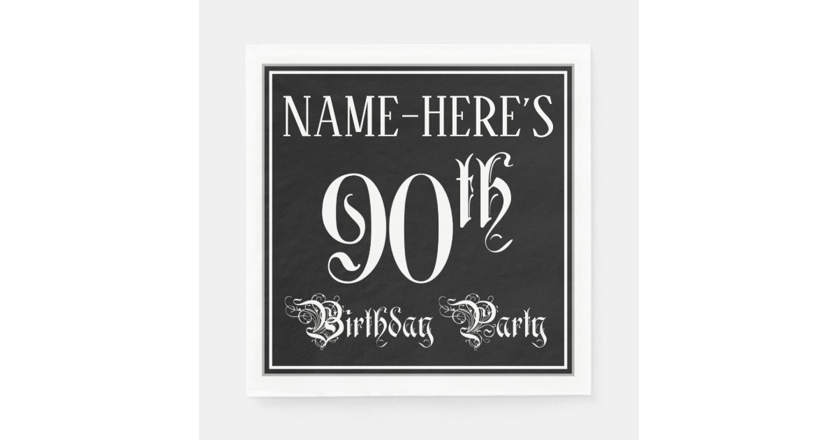 90th Birthday Party — Fancy Script + Custom Name Napkins | Zazzle