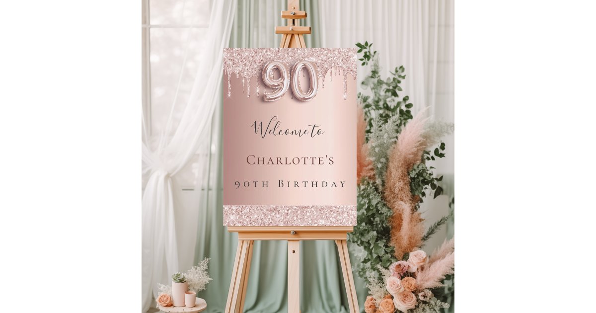 90th birthday party rose gold welcome sign | Zazzle