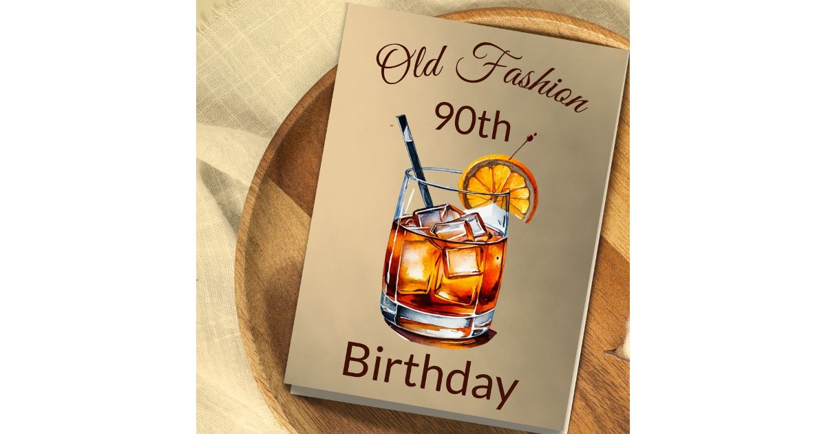 90th Old Fashion Cocktail Male Birthday Invitation | Zazzle