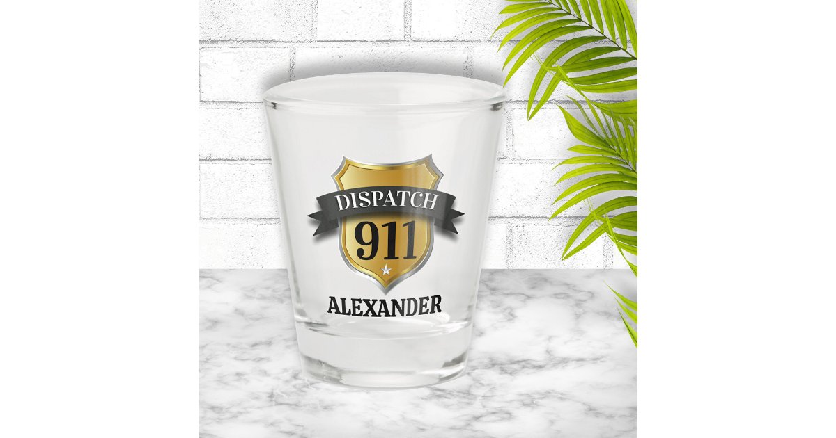 911 Dispatcher Personalized Shot Glass | Zazzle