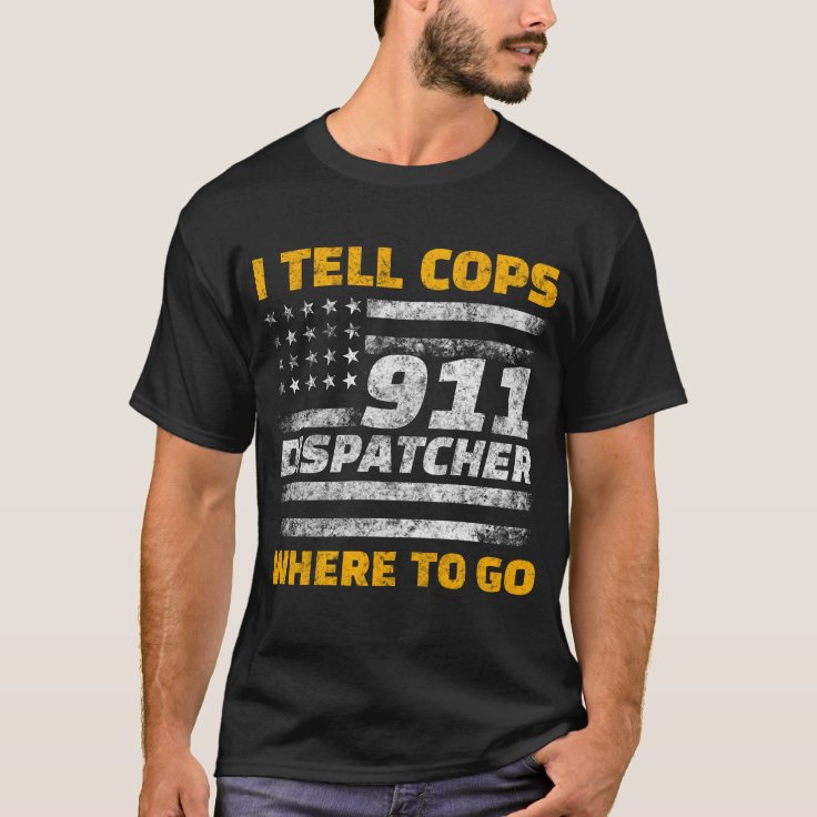 911 Dispatcher T-Shirt | Zazzle