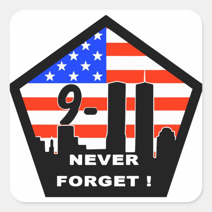 911 never forget square sticker | Zazzle