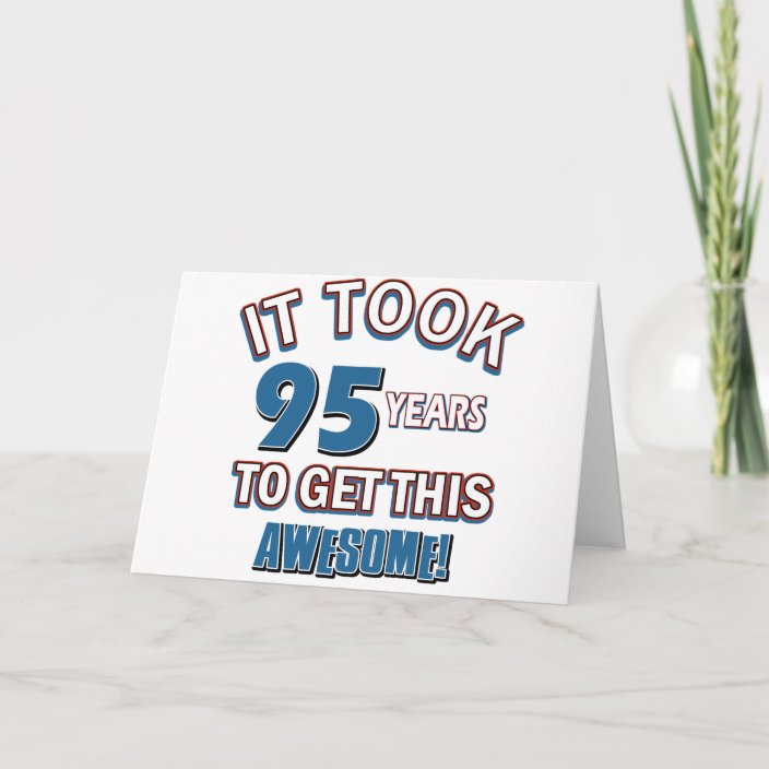 95 Year Old Birthday Designs Card