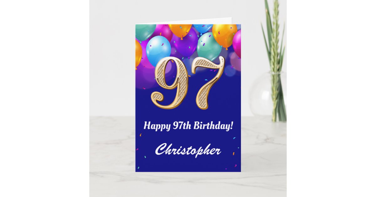 97th Birthday Navy Blue and Gold Colorful Balloons Card | Zazzle