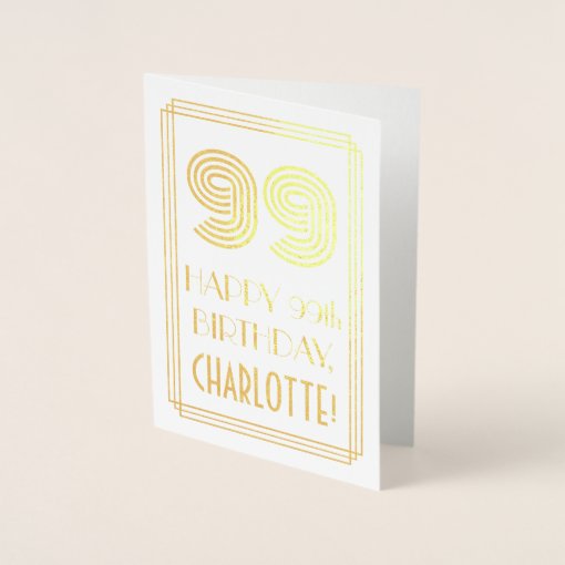 99th Birthday - Art Deco Inspired Look "99" & Name Foil Card | Zazzle