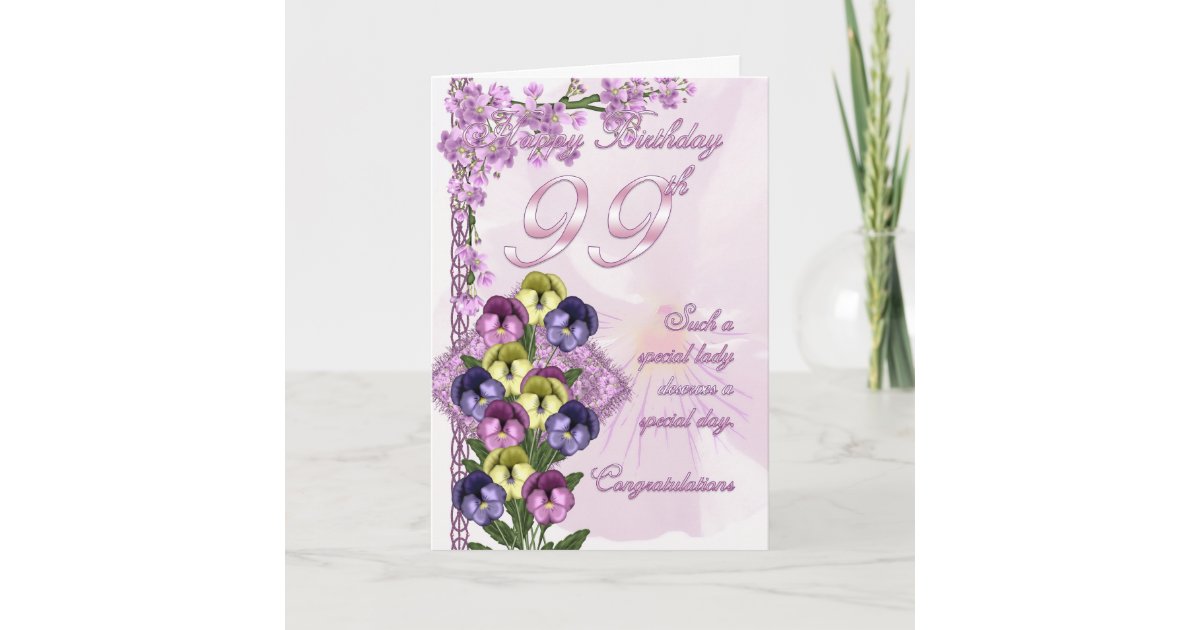 99th Birthday Card For A Special Lady | Zazzle