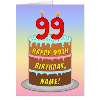 99th Birthday: Fun Cake & Candles, w/ Custom Name Card | Zazzle