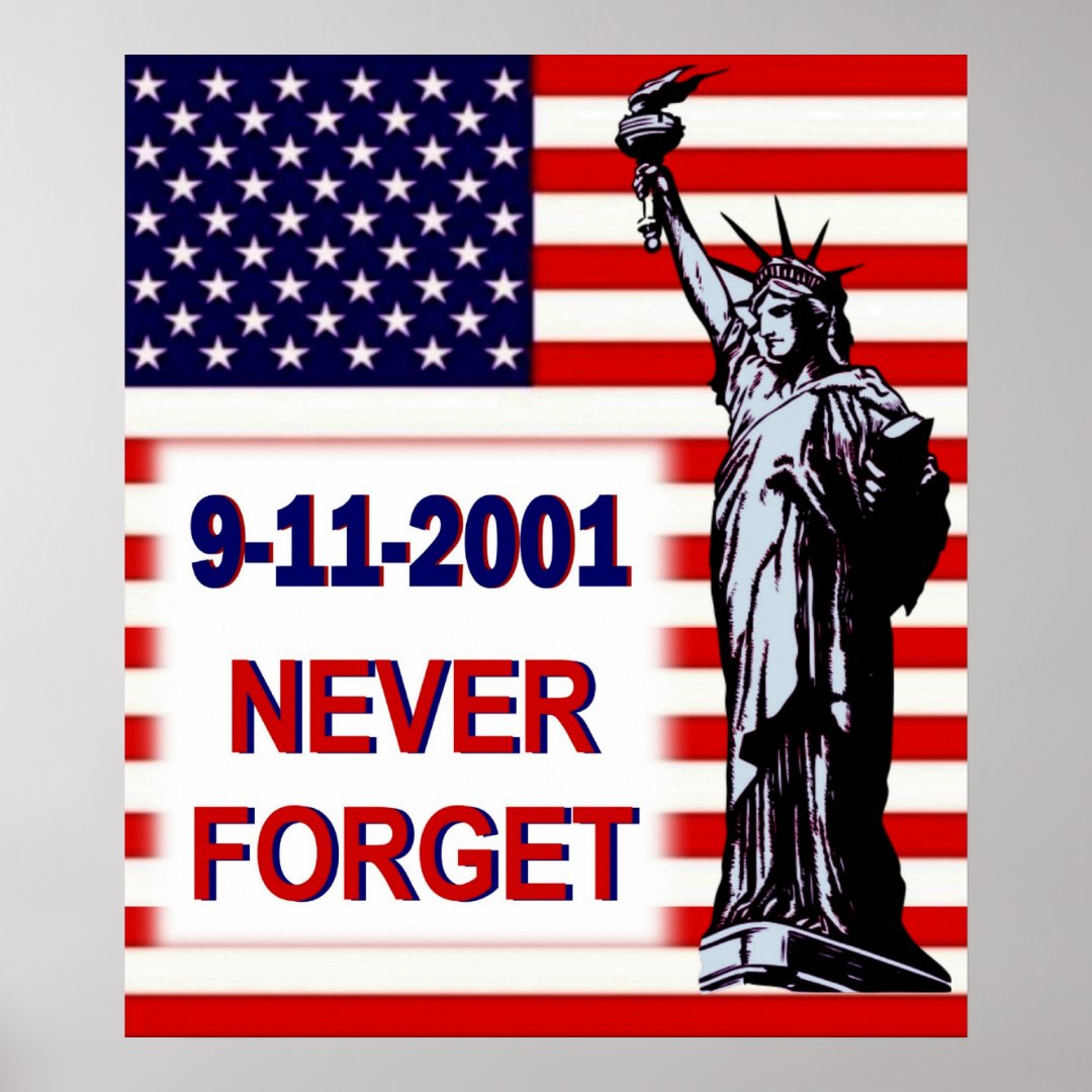 9-11-2001-Never Forget Poster | Zazzle
