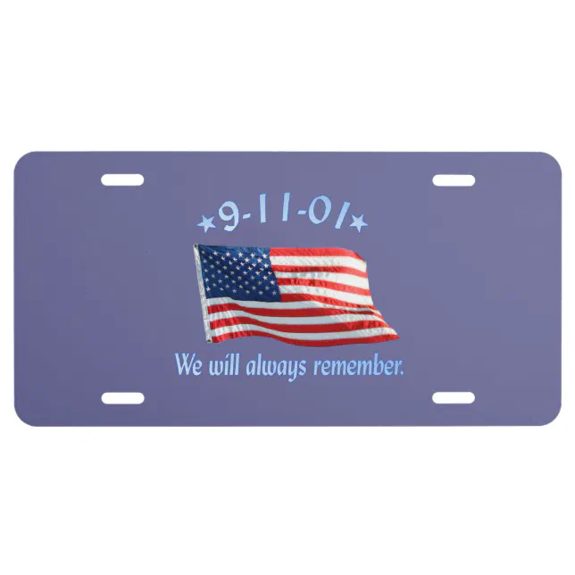 9-11 Memorial We Will Always Remember License Plate | Zazzle