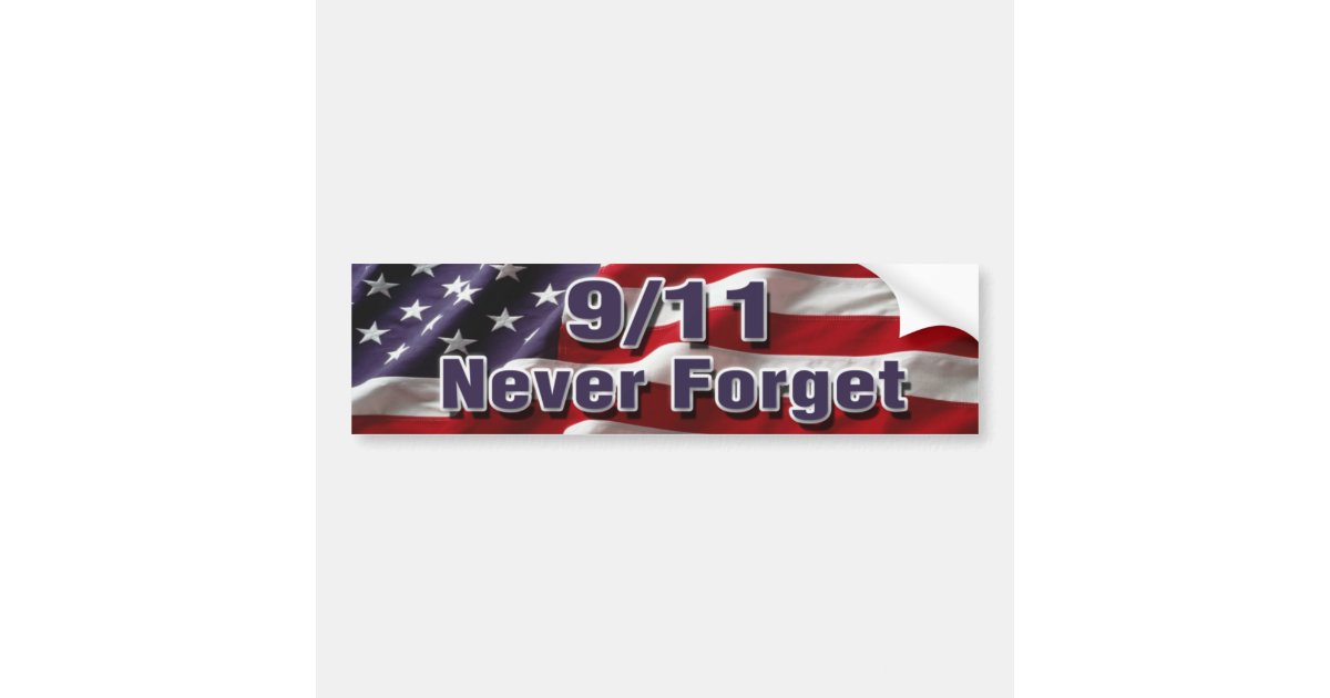 9/11 Never Forget Bumper Sticker | Zazzle