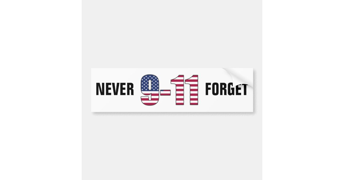 9-11 Never Forget Bumper Sticker | Zazzle