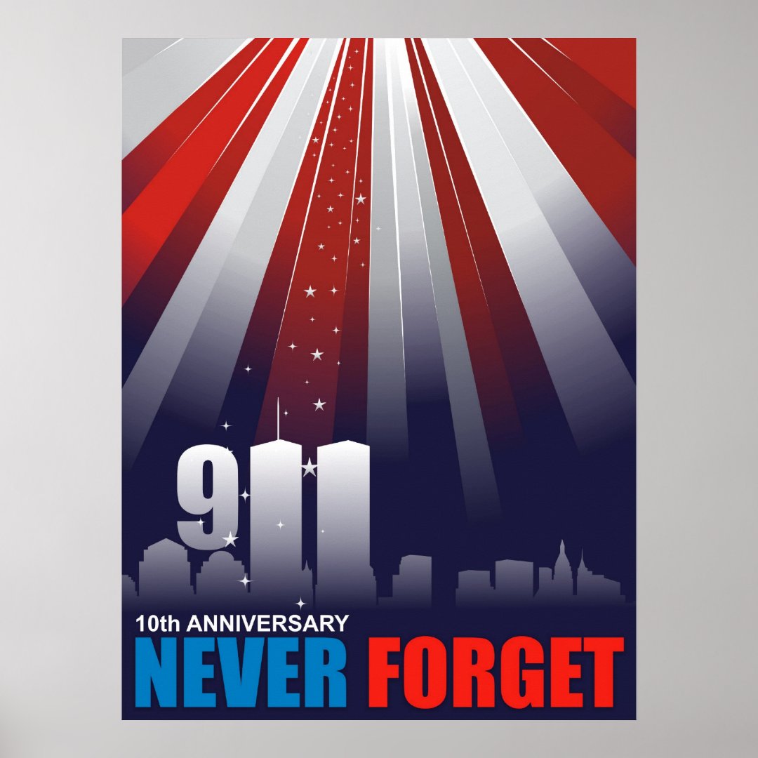 9-11 Setpember 11th 10th Anniversary Huge Poster | Zazzle
