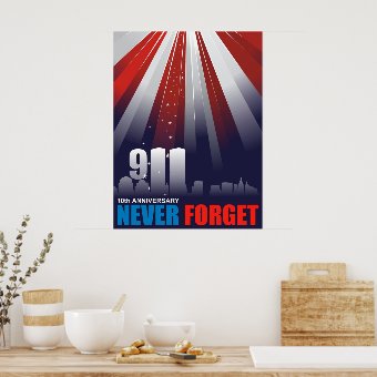 9-11 Setpember 11th 10th Anniversary Huge Poster | Zazzle