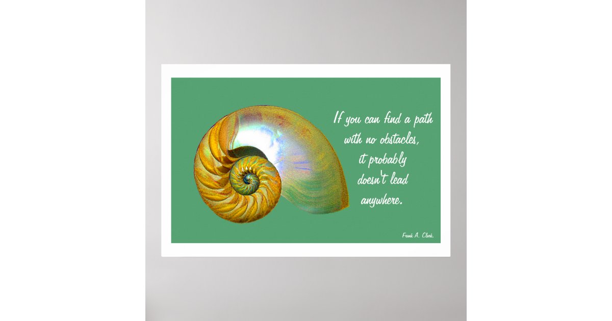 A06 Nautilus Shell Poster- Inspirational Quote.3 Poster | Zazzle
