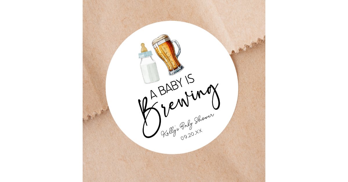 A Baby Is Brewing Bottle Beer Glass Baby Shower Classic Round Sticker ...