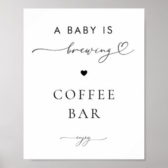 A Baby is Brewing Coffee Bar Baby Shower Signage Poster | Zazzle