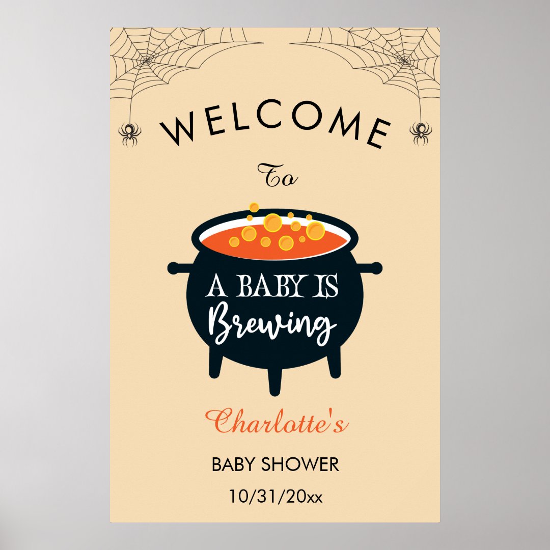 A Baby Is Brewing Halloween Baby Shower Welcome Poster | Zazzle