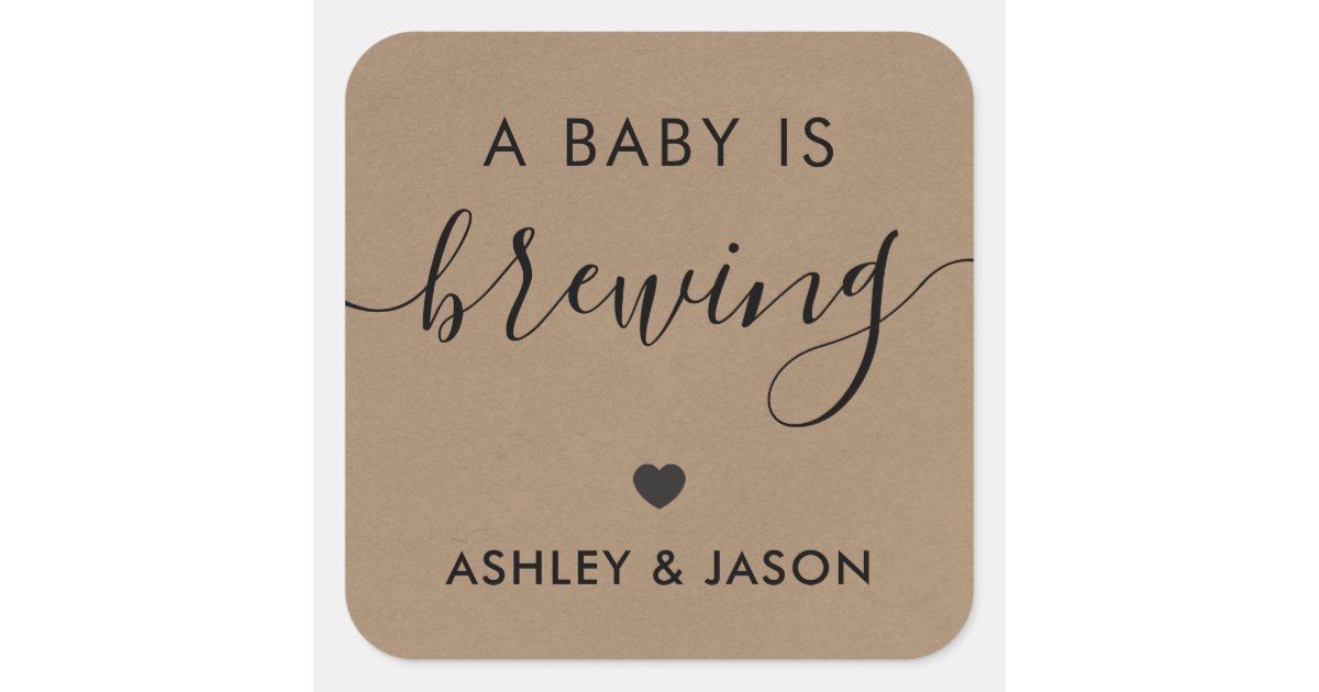 A Baby is Brewing Sticker, Coffee Kraft Favor Square Sticker | Zazzle