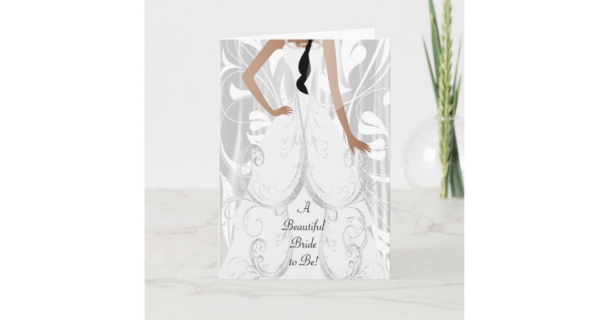 A Beautiful Bride to Be - Congratulations Card | Zazzle
