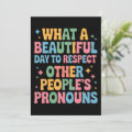A Beautiful Day To Respect Other People's Pronouns Invitation | Zazzle