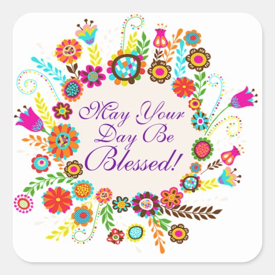 A Blessed Day - SRF Square Sticker | Zazzle.com