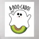 A-boo-cado Funny Avocado Pun Poster | Zazzle
