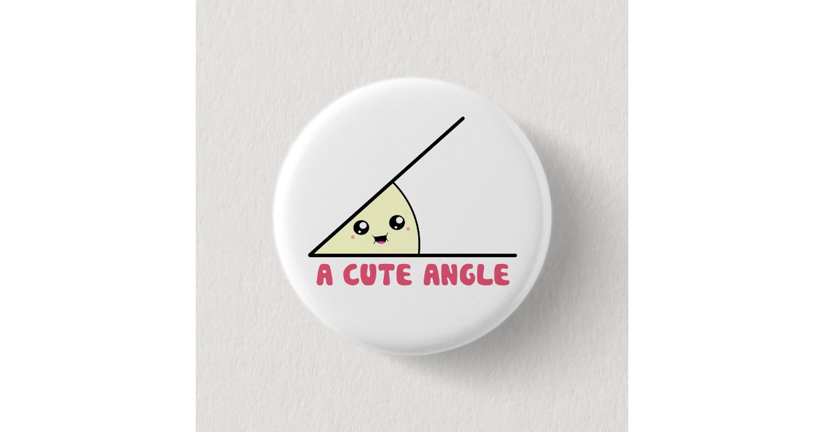 A Cute Acute Angle Button | Zazzle