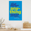 A deaf person can to anything… ASL poster | Zazzle