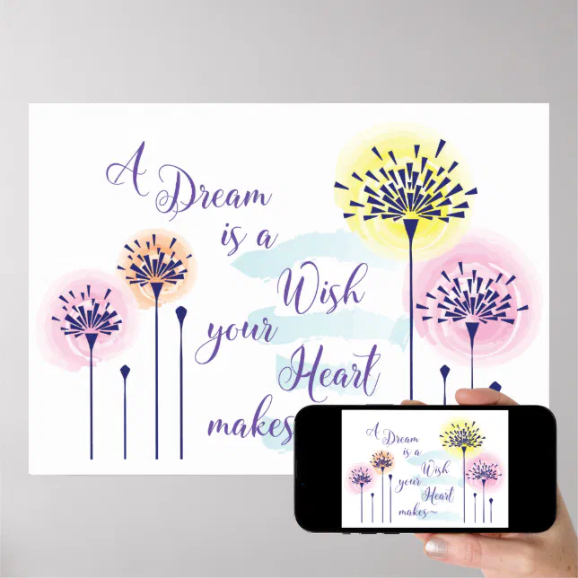 A dream is Wish your Heart makes poster | Zazzle