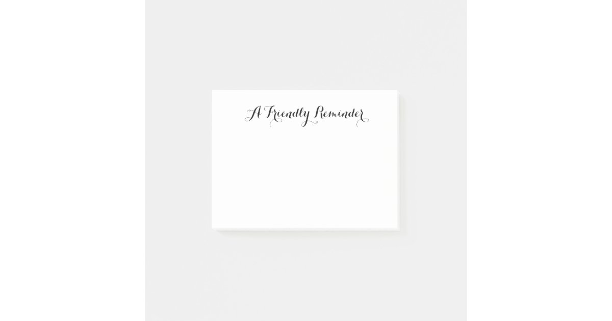 A Friendly Reminder Customizable Note | Zazzle