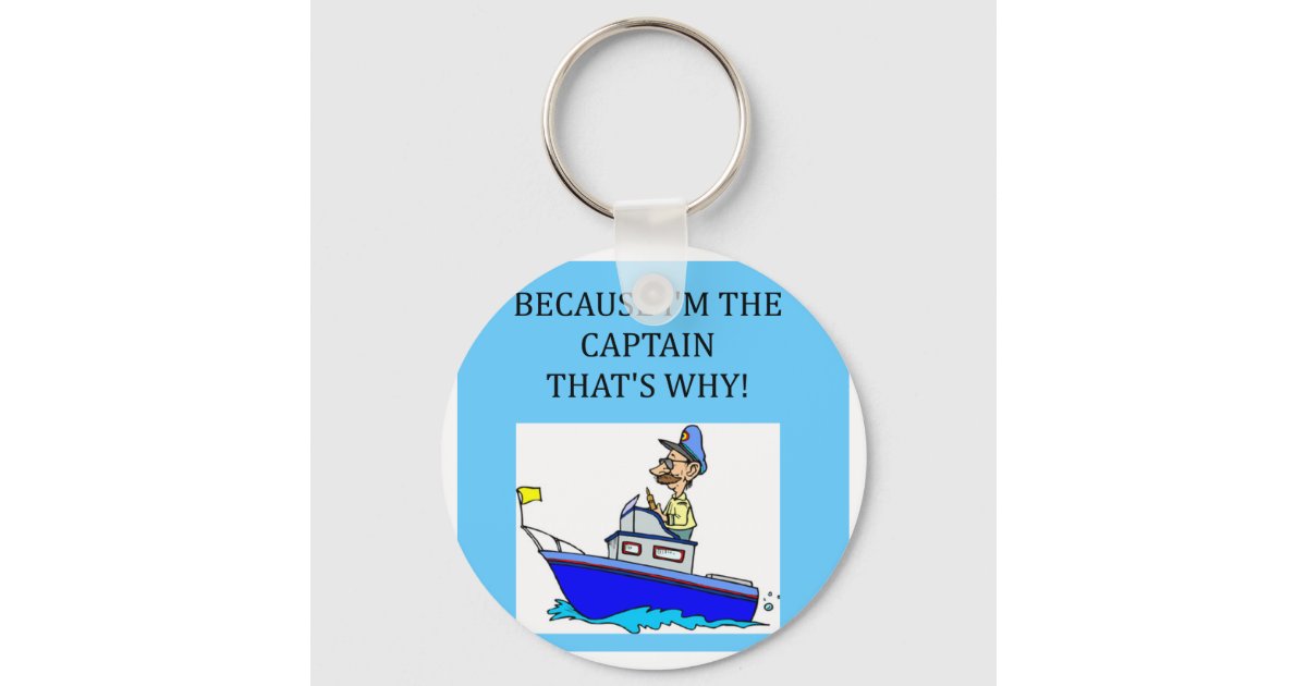 a funny boating captain joke keychain | Zazzle