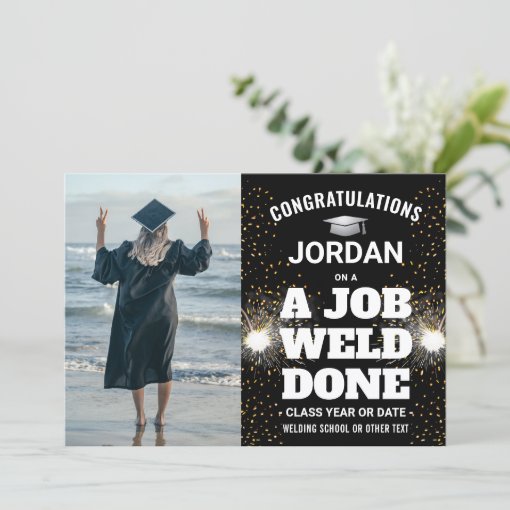 A Job Weld Done Torch & Sparks Welder Graduation Invitation | Zazzle