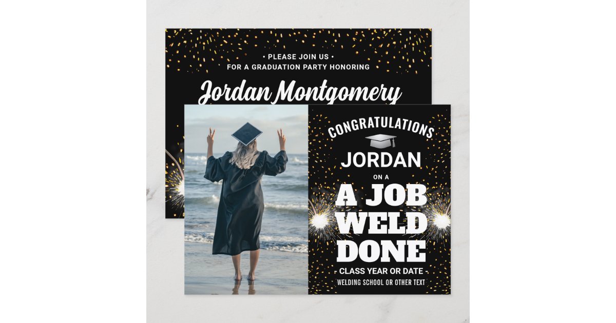 A Job Weld Done Torch & Sparks Welder Graduation Invitation | Zazzle
