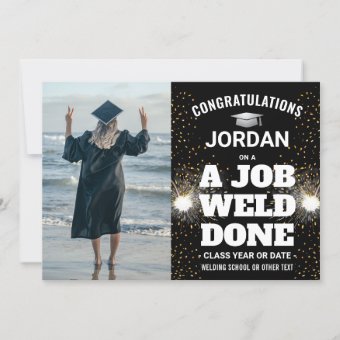 A Job Weld Done Torch & Sparks Welder Graduation Invitation | Zazzle