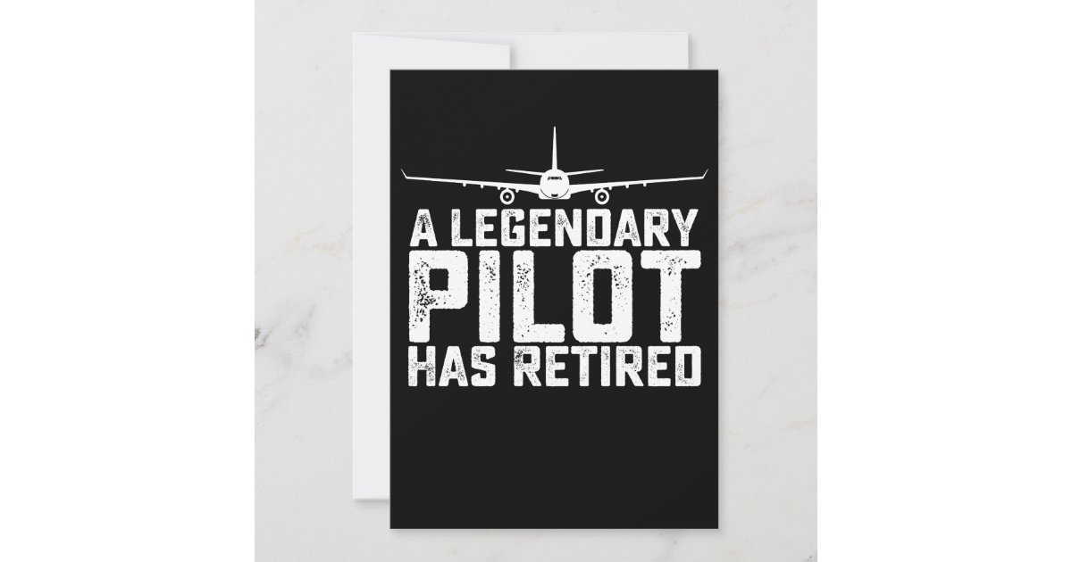 A Legendary Pilot Has Retired Retirement Copilot Invitation | Zazzle