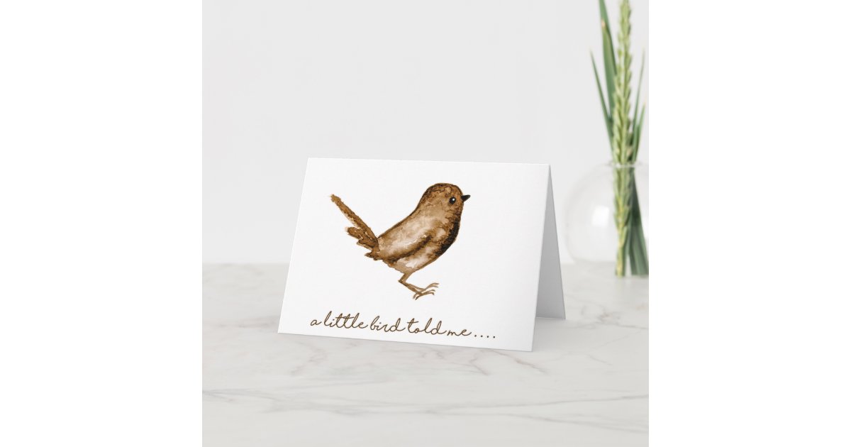 A Little Bird Told Me Watercolor Printed Card | Zazzle