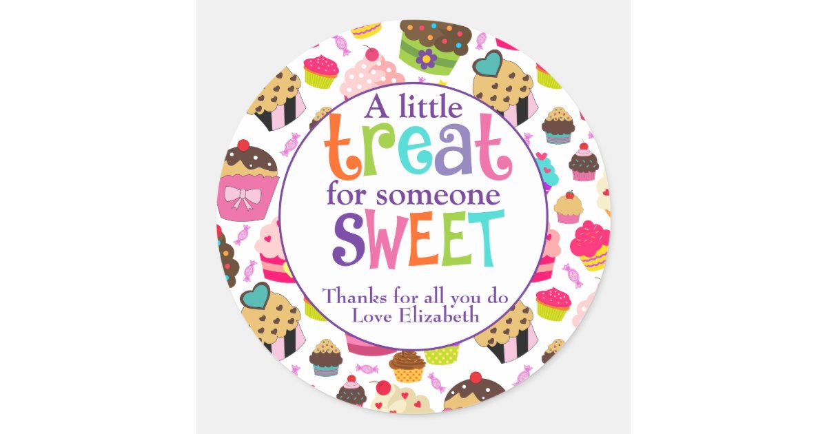 A Little Treat For Someone Sweet Classic Round Sticker | Zazzle