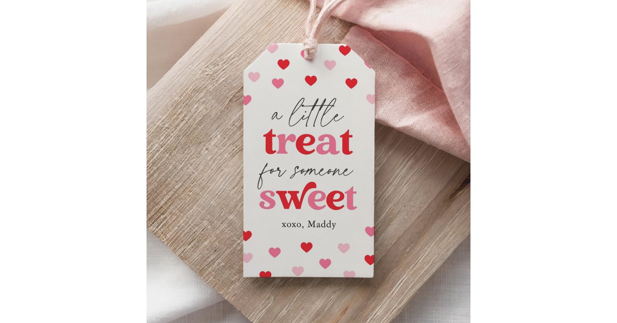 A Little Treat for Someone Sweet Valentines Gift Tags | Zazzle