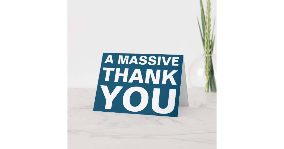 A Massive Thank You Greeting Card | Zazzle.com