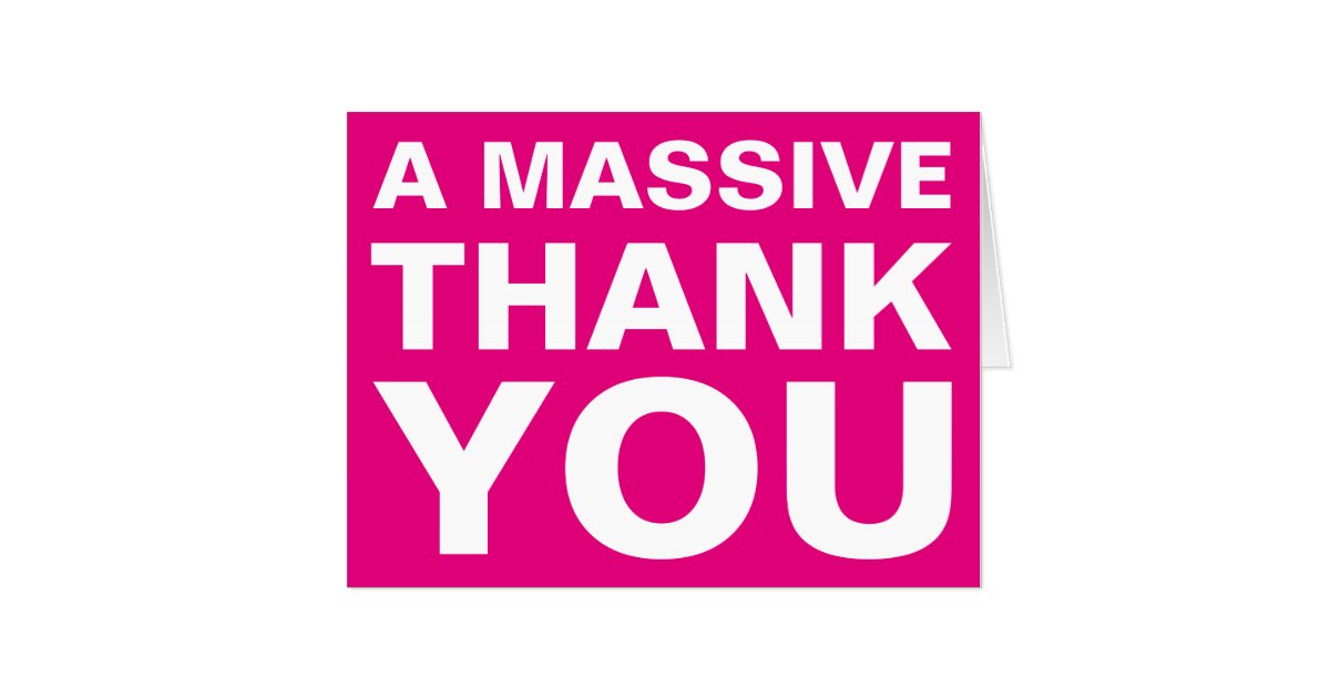 A Massive Thank You Huge Greeting Card | Zazzle