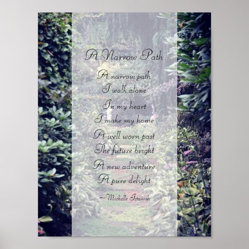 A Narrow Path ~ Poem by Michelle Istanish ~ Poster | Zazzle