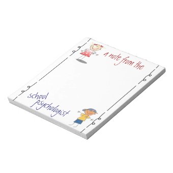 A Note from the School Psychologist (notepad) | Zazzle