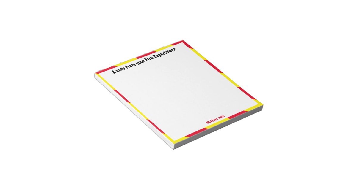 A note from your Fire Department notepad | Zazzle
