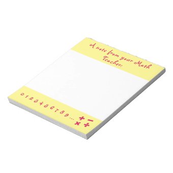 A Note From Your Math Teacher - Notepad | Zazzle