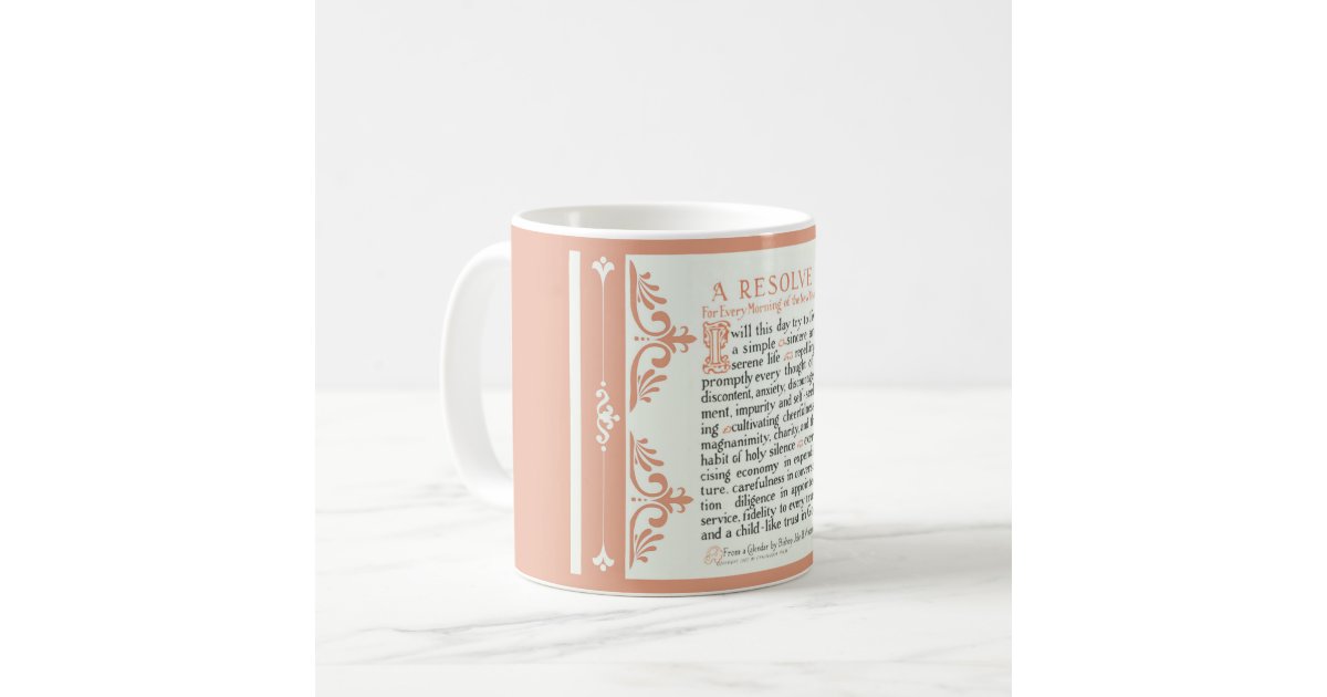 A RESOLVE PRAYER FOR THE MORNING COFFEE MUG | Zazzle