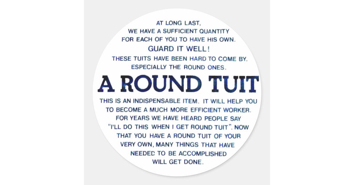 A Round Tuit Classic Round Sticker | Zazzle
