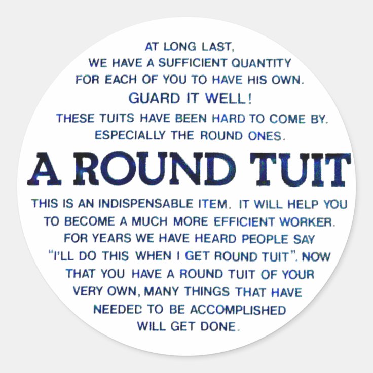 A Round Tuit Classic Round Sticker | Zazzle