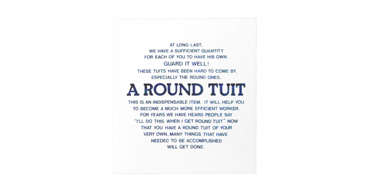 A Round Tuit Notepad | Zazzle