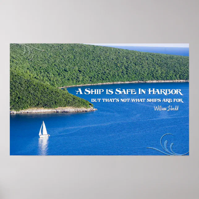 A Ship is Safe In Harbor Motivational Poster | Zazzle