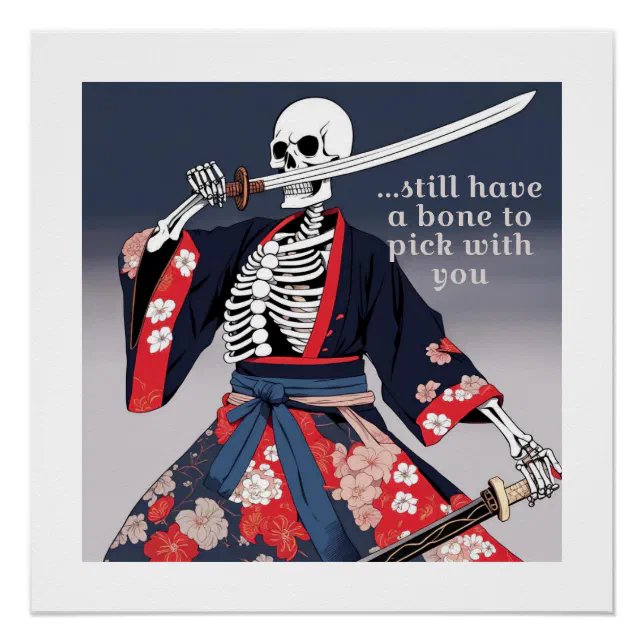 A Skeleton In Kimono Wielding A Samurai Sword Poster | Zazzle